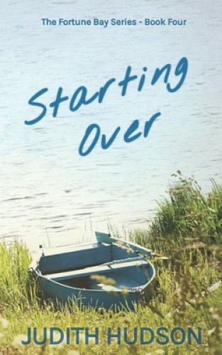 Starting Over (Fortune Bay) by Hudson, Judith [Paperback] NEUF | eBay UK