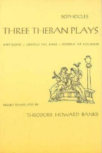 Three Theban Plays : Antigone, Oedipus the King, Oedipus at Colonus by ...