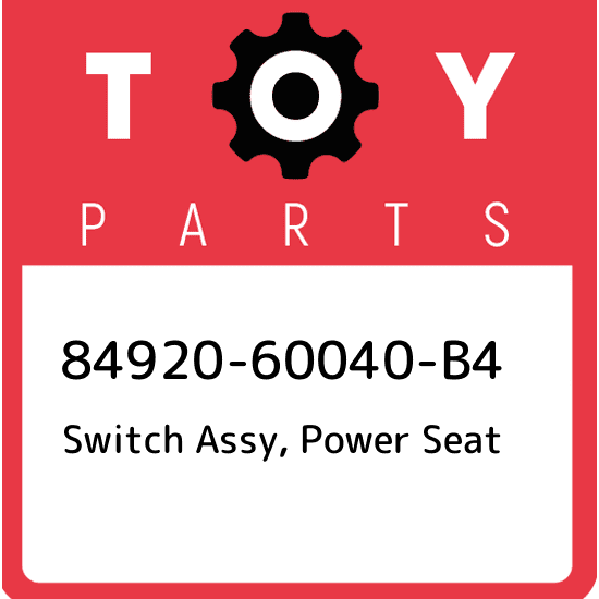 84920-60040-B4 Toyota Switch assy, power seat 8492060040B4, New Genuine ...