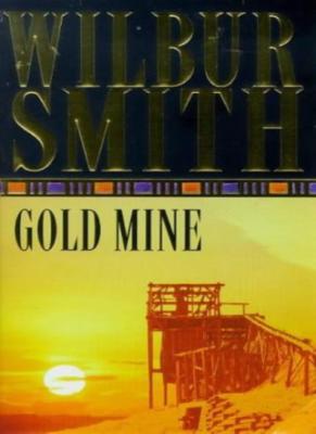 Gold Mine By Wilbur Smith. 9780330029209 9780330029209 | eBay