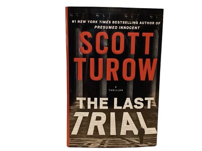 The Last Trial S:Kindle County By Scott Turow Thriller/Mystery 1st ...