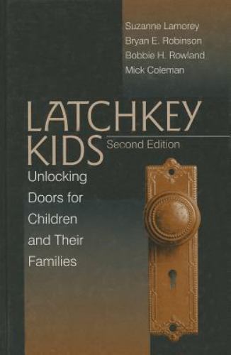 Latchkey Kids : Unlocking Doors for Children and Their Families by ...