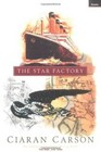 The Star Factory - Paperback By Carson, Ciaran - GOOD 9781862071179| eBay