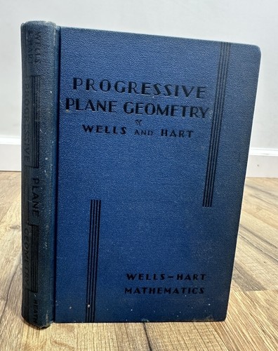 Progressive Plane Geometry 1935 Wells Hart Mathematics Antique ...