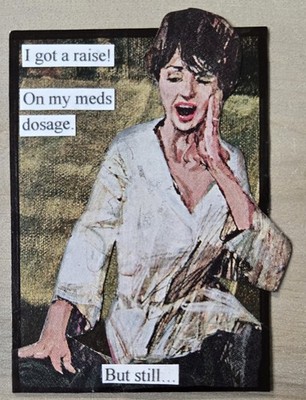 Mixed Media Collage Art Card ACEO ATC Vintage Snarky Women I Got A ...