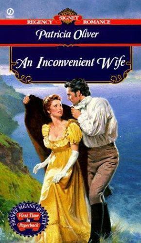 An Inconvenient Wife by Oliver, Patricia 9780451194848| eBay