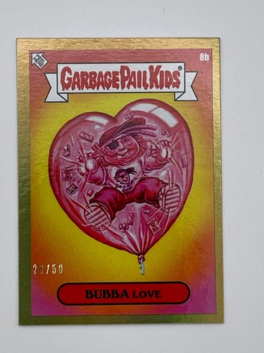 2022 Garbage Pail Kids Valentines Day Disgusting Dating BUBBA LOVE Gold ...