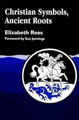 Christian Symbols, Ancient Roots, Elizabeth Rees, Used; Very Good Book ...