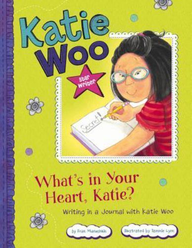 What's in Your Heart, Katie?: Writing in a Journal with Katie Woo ...