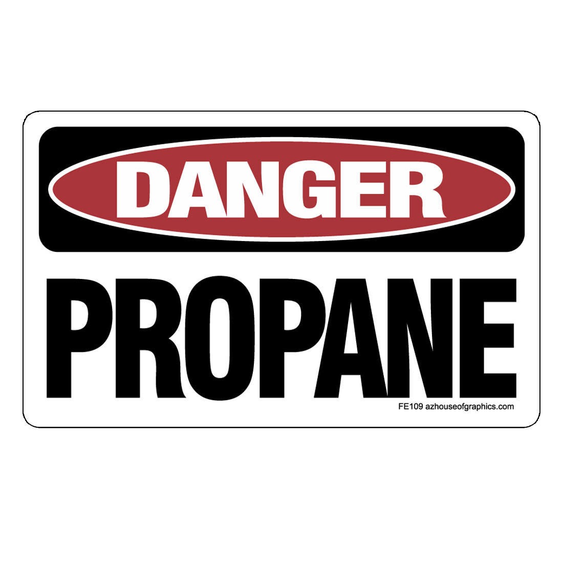 DANGER Propane Sticker - OSHA Safety vinyl decal sign warning caution ...