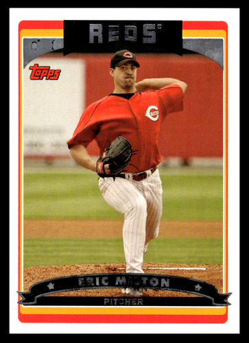 2006 Topps Eric Milton #512 Cincinnati Reds MLB Baseball Base Set | eBay