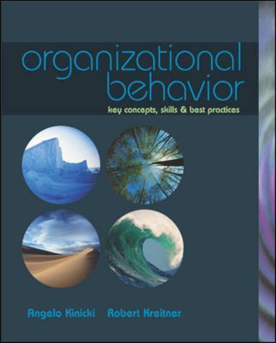 Organizational Behavior : Key Concepts, Skills and Best Practices by ...