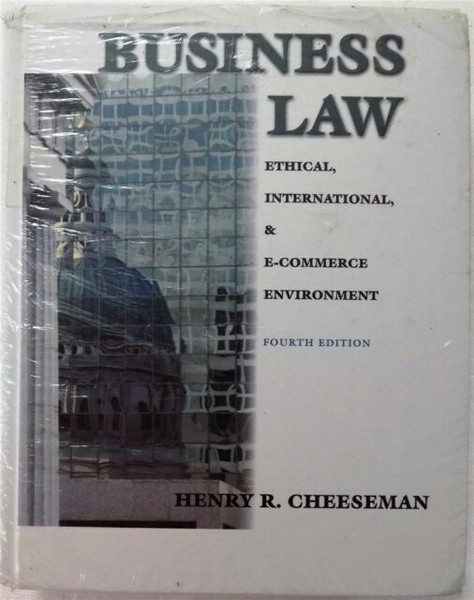 Business Law: The Legal Ethical and International E-Commerce ...