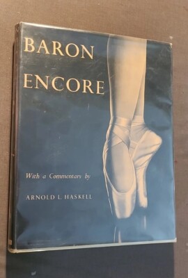 Baron Encore (Arnold L. Haskell, Introduction and Commentary) 1954 ...