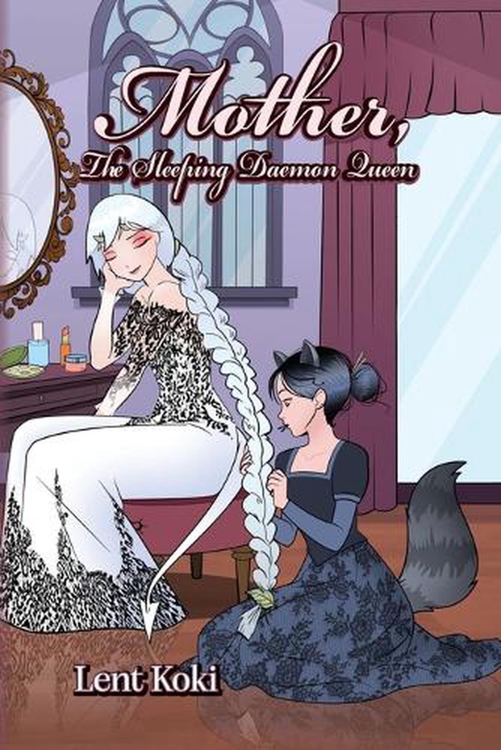 Mother, The Sleeping Daemon Queen by Lent Koki Paperback Book | eBay