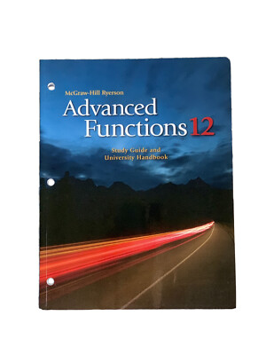 Advanced Functions 12 Study Guide and University Handbook - McGraw-Hill ...