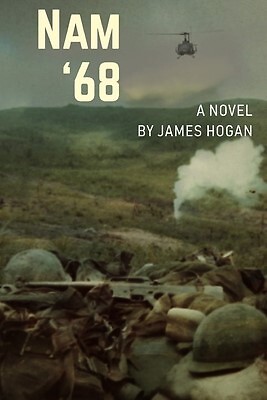 Nam '68: A Novel by James Hogan by Mehl, Janet -Paperback | eBay Australia