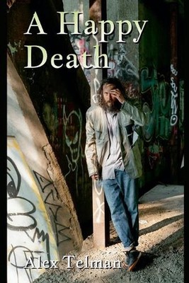 A Happy Death by Alex Telman Paperback Book | eBay