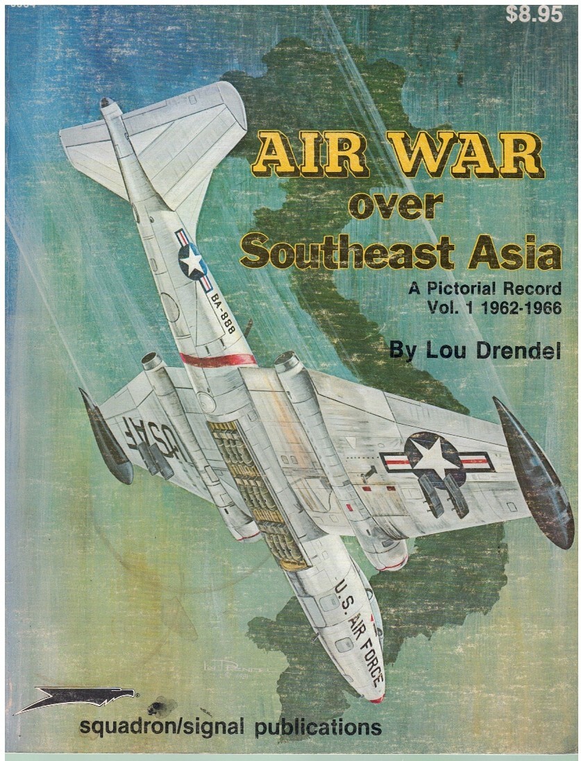Air War over Southeast Asia: A Pictorial Record, Vol. 1, 1962-1966 | eBay