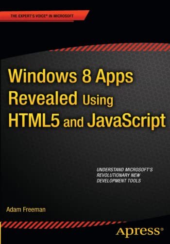 Windows 8 Apps Revealed Using HTML5 a..., Freeman, Adam 1430250135 | eBay.de