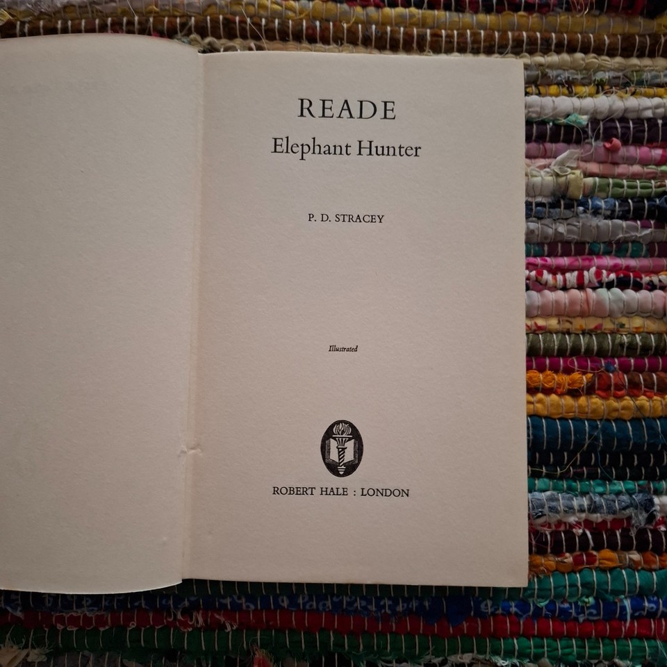 Reade, Elephant Hunter by P.D. Stracey, 1967 Robert Hale Hardcover #L2 ...