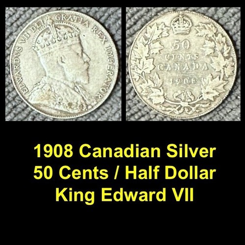 1908 Canadian Silver 50 Cents / Half Dollar Coin, King Edward VII | eBay