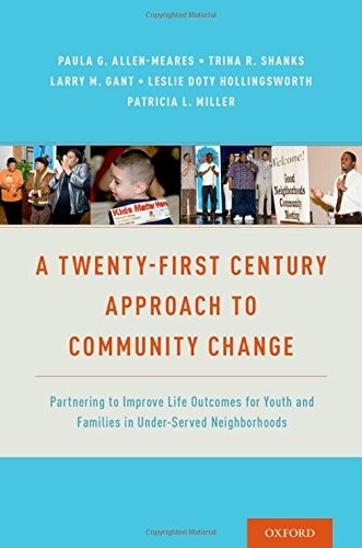 A TWENTY-FIRST CENTURY APPROACH TO COMMUNITY CHANGE: By Larry M. Gant ...
