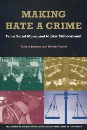 American Sociological Association's Rose Ser.: Making Hate a Crime ...