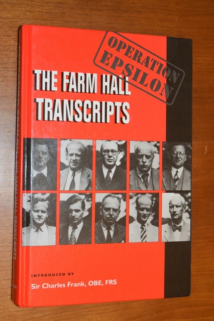 Operation Epsilon : The Farm Hall Transcripts by Charles Frank (1993 ...