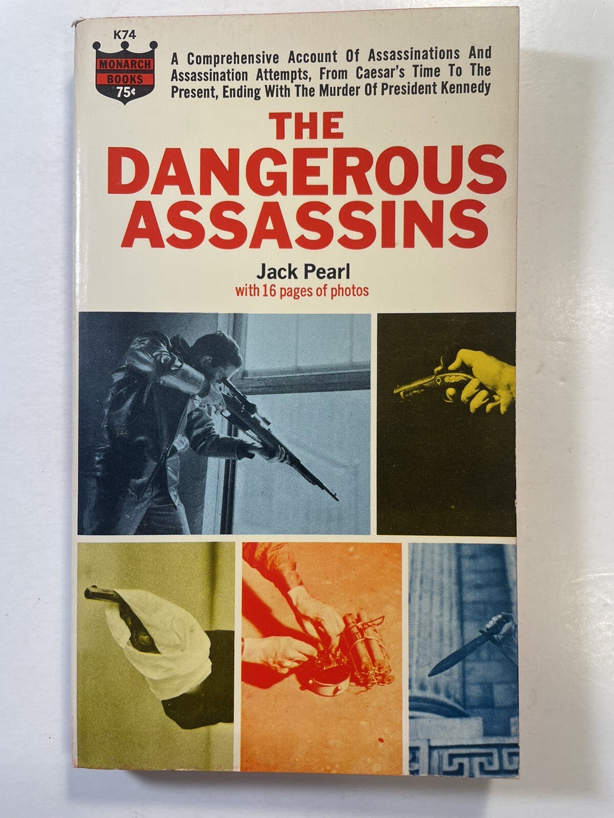 THE DANGEROUS ASSASSINS Jack Pearl 1ST MONARCh PRINTING JFK Oswald ...