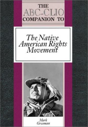 Clio Companions Ser.: ABC-Clio Companion to the Native American Rights ...