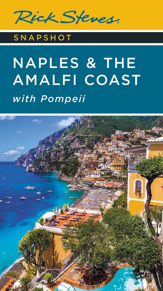 Rick Steves Snapshot Naples & the Amalfi Coast: with Pompeii (Rick ...