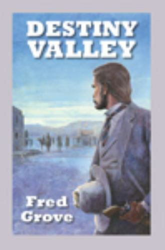 Destiny Valley by Fred Grove (2016, Trade Paperback, Large Type / large ...