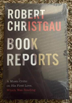 Book Reports by Robert Christgau (tpb 2019) NEW, SHRINKWRAPPED - Xgau ...