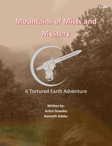 Mountains of Mist and Mystery : A Tortured Earth Adventure by Kenneth ...
