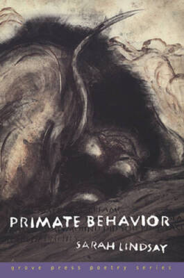 Primate Behavior: Poems (Grove Press Poetry Series) - Paperback - GOOD ...