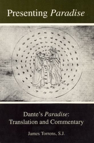Presenting Paradise : Dante's Paradise: Translation and Commentary by ...