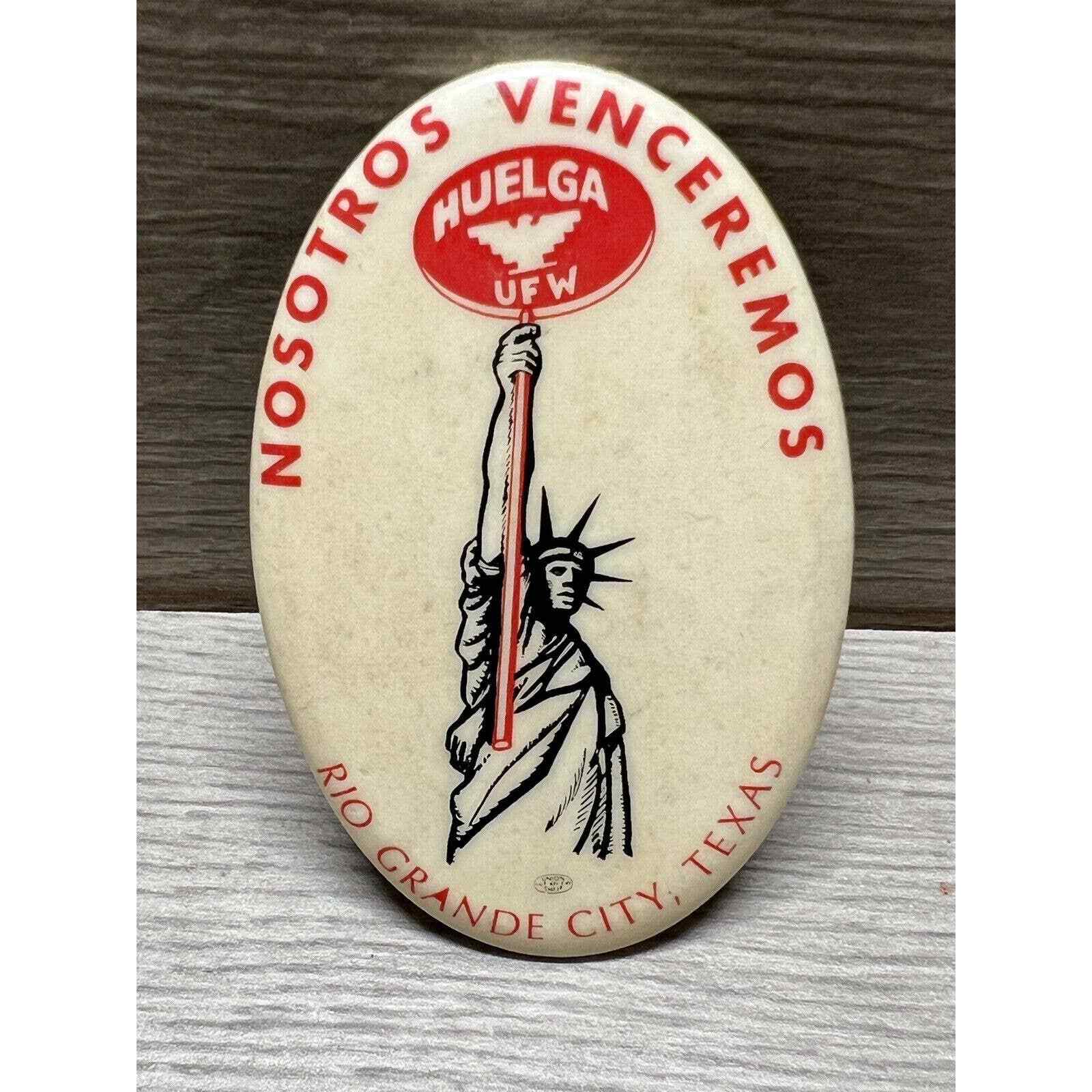 Nosotros Venceremos Huelga UFW Texas Pin/Button Statue Of Liberty Farm ...