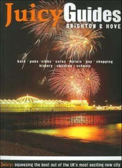 A Juicy Guide to Brighton and Hove By Gilly Smith, Jed Novick | eBay