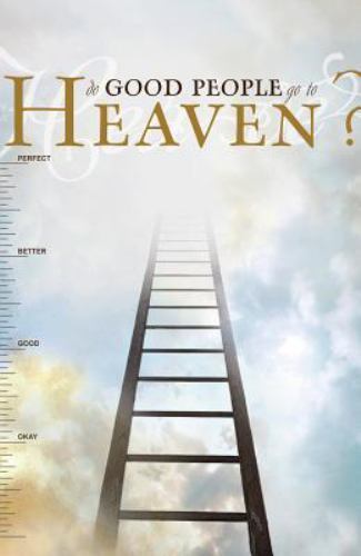 Do Good People Go to Heaven? (Pack Of 25) by Good News Publishers (2007 ...