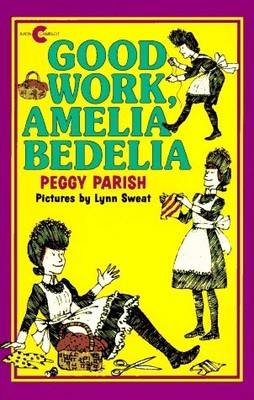 GOOD WORK, AMELIA BEDELIA (AN AVON CAMELOT BOOK) By Peggy Parish & Lynn ...