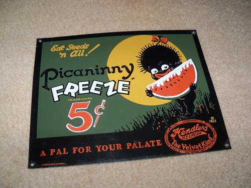 Picaninny Freeze 5 Cents Hendlers Ice Cream Embossed Tin Sign Desperate ...