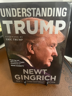 Understanding Trump by Newt Gingrich (2017, Hardcover) 9781478923084| eBay