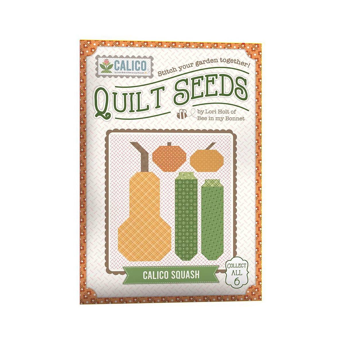 Lori Holt Quilt Seeds "Calico Squash" Quilt Block Pattern~~Collect All ...