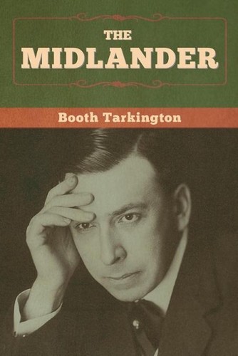 The Midlander by Booth Tarkington (English) Paperback Book ...