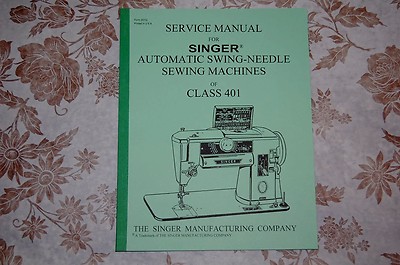 Professional Full Edition Service Manual for Singer 401 & 401A Sewing ...