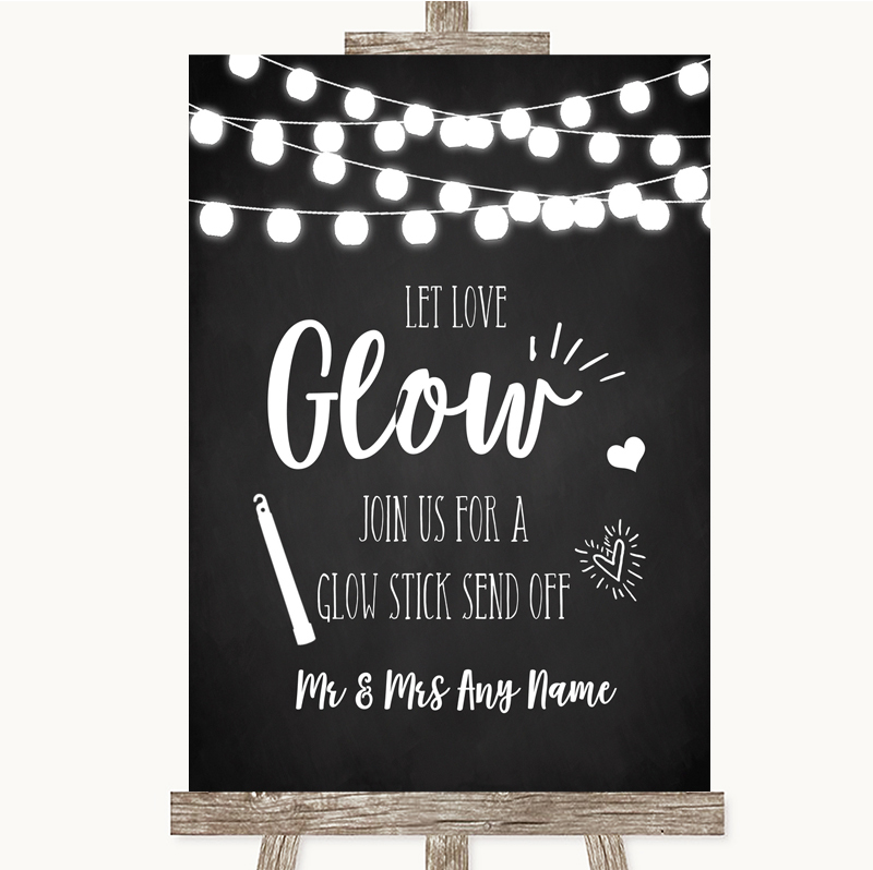 Chalk Style Black & White Lights Let Love Glow Glowstick Wedding Sign ...