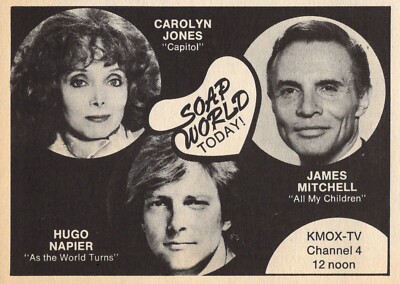 SOAP OPERA AD/CAROLYN JONES/CAPITAL/JAMES MITCHELL/ALL MY CHILDREN/HUGO ...