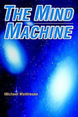 The Mind Machine 9780595272044| eBay