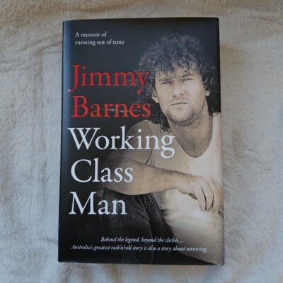Working Class Man | Jimmy Barnes | PREOWNED Hardcover | True Story ...